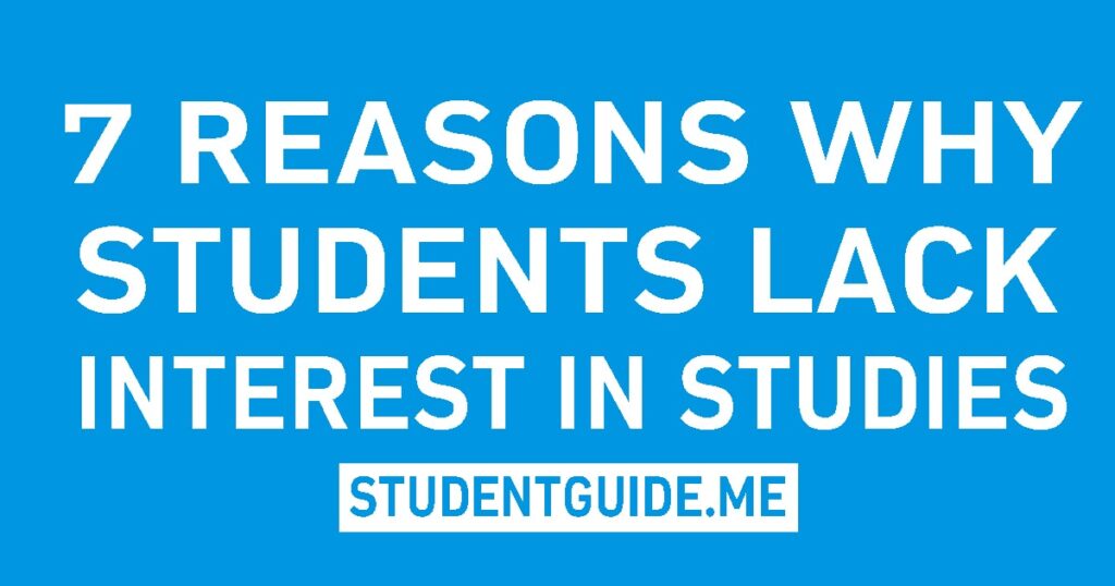 Why Students Lose Interest in Studies – Causes, Effects, and Practical ...