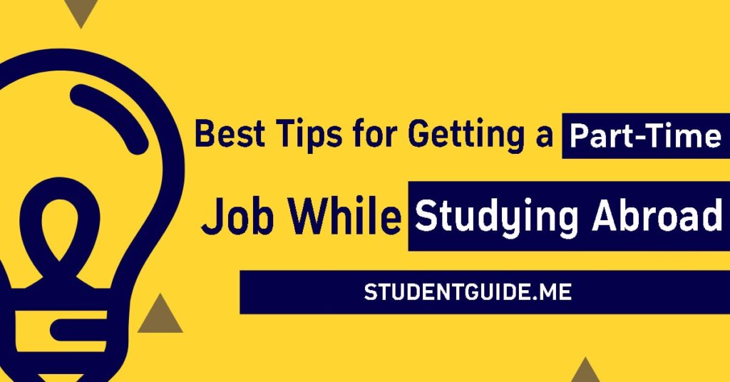 Best Tips for Getting a Part-Time Job While Studying Abroad - StudentG